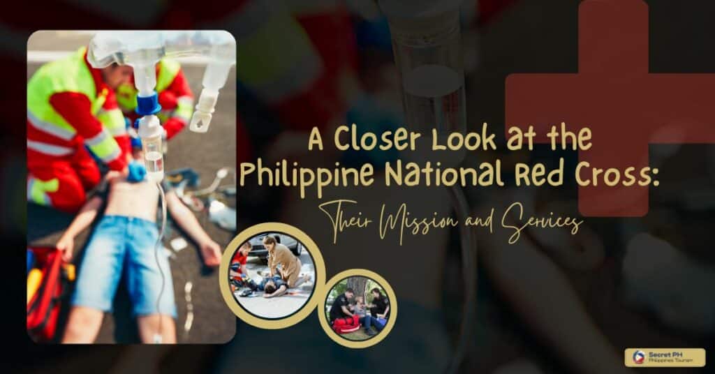 A Closer Look at the Philippine National Red Cross: Their Mission and ...