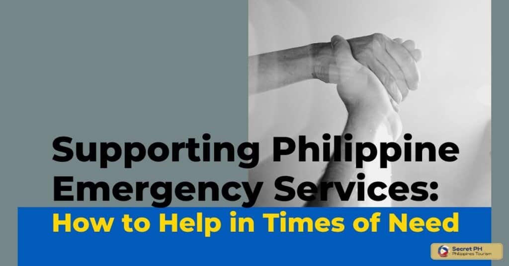 Supporting Philippine Emergency Services: How to Help in Times of Need ...