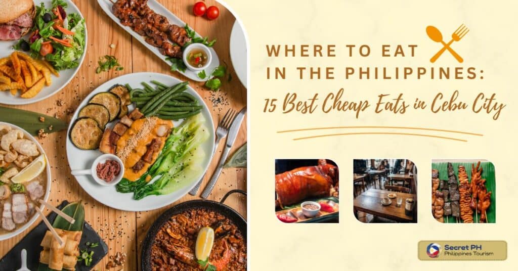 Where to Eat in the Philippines: 15 Best Cheap Eats in Cebu City - Secret Philippines