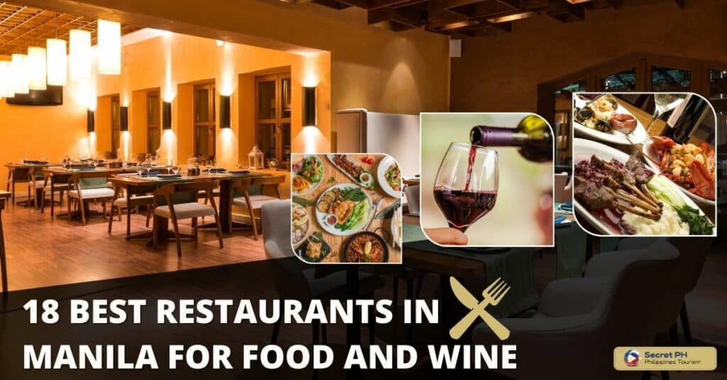 18 Best Restaurants in Manila for Food and Wine - Secret Philippines