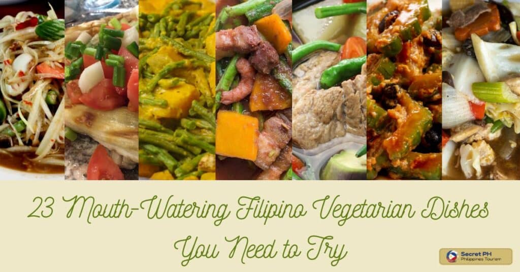 23 Mouth-Watering Filipino Vegetarian Dishes You Need to Try - Secret ...