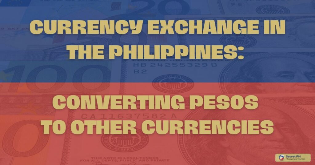 Currency Exchange in the Philippines: Converting Pesos to Other ...