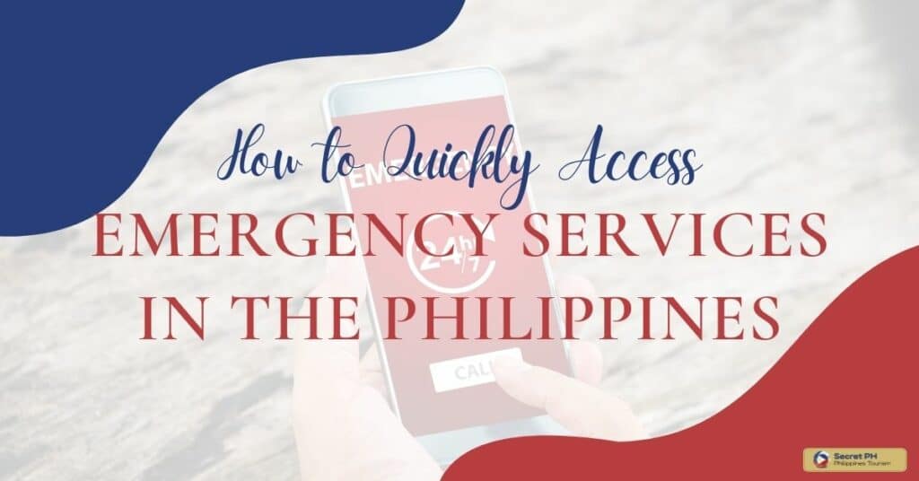 How to Quickly Access Emergency Services in the Philippines - Secret ...