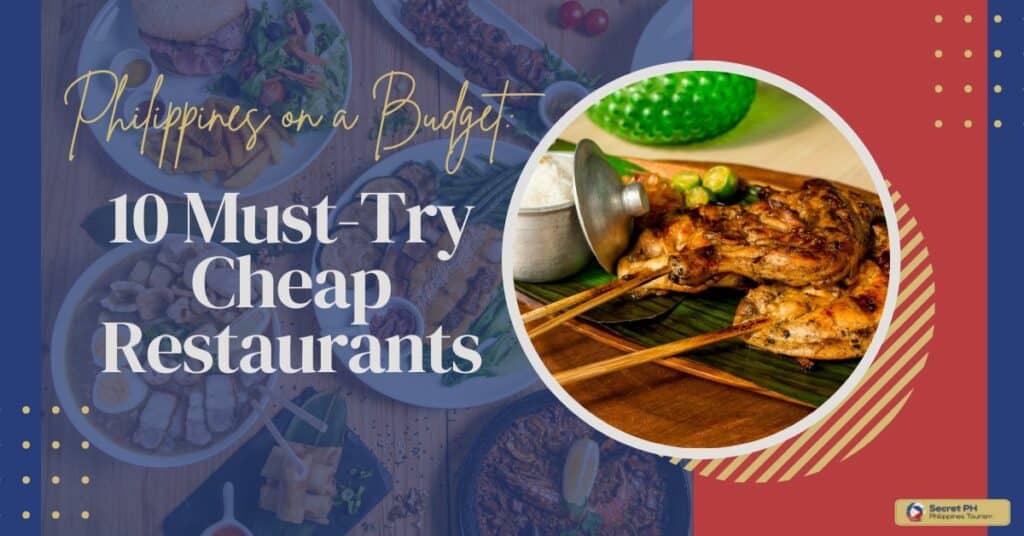 Philippines on a Budget: 10 Must-Try Cheap Restaurants - Secret Philippines