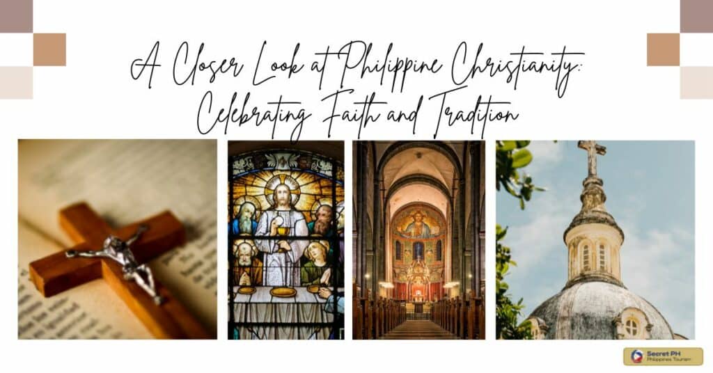 A Closer Look at Philippine Christianity: Celebrating Faith and ...