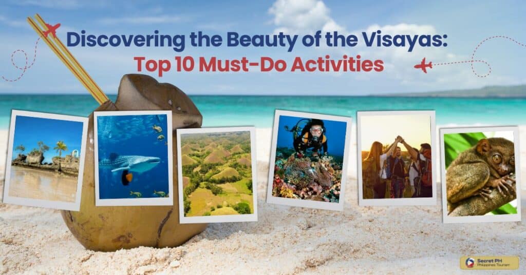 Discovering the Beauty of the Visayas: Top 10 Must-Do Activities ...