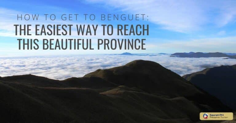 How to Get to Benguet: The Easiest Way to Reach This Beautiful Province ...