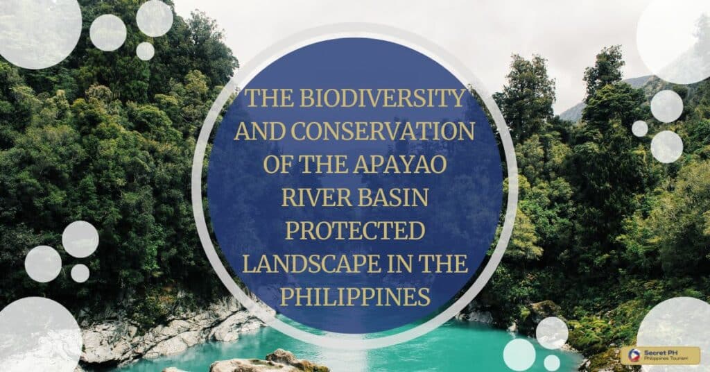 The Biodiversity and Conservation of the Apayao River Basin Protected ...