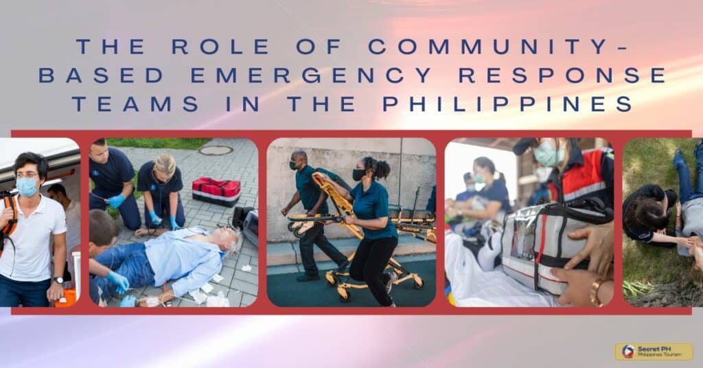 The Role of Community-Based Emergency Response Teams in the Philippines - Secret Philippines
